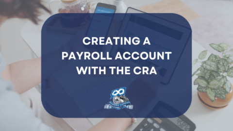 Creating a Payroll Account with the CRA | Clarence Campeau Development Fund